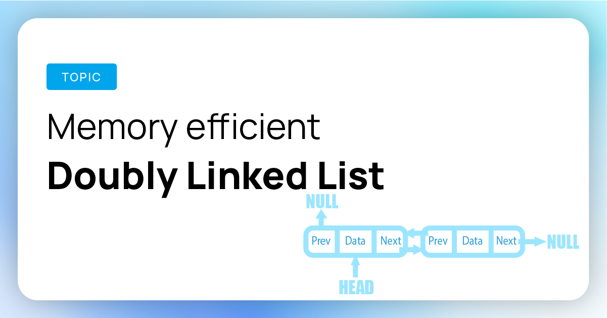 Program to use Memory efficient doubly linked list in C++